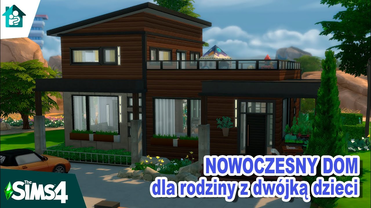 Nowoczesny dom dla rodziny i jednak lenistwo to norma - THE SIMS 4 ...