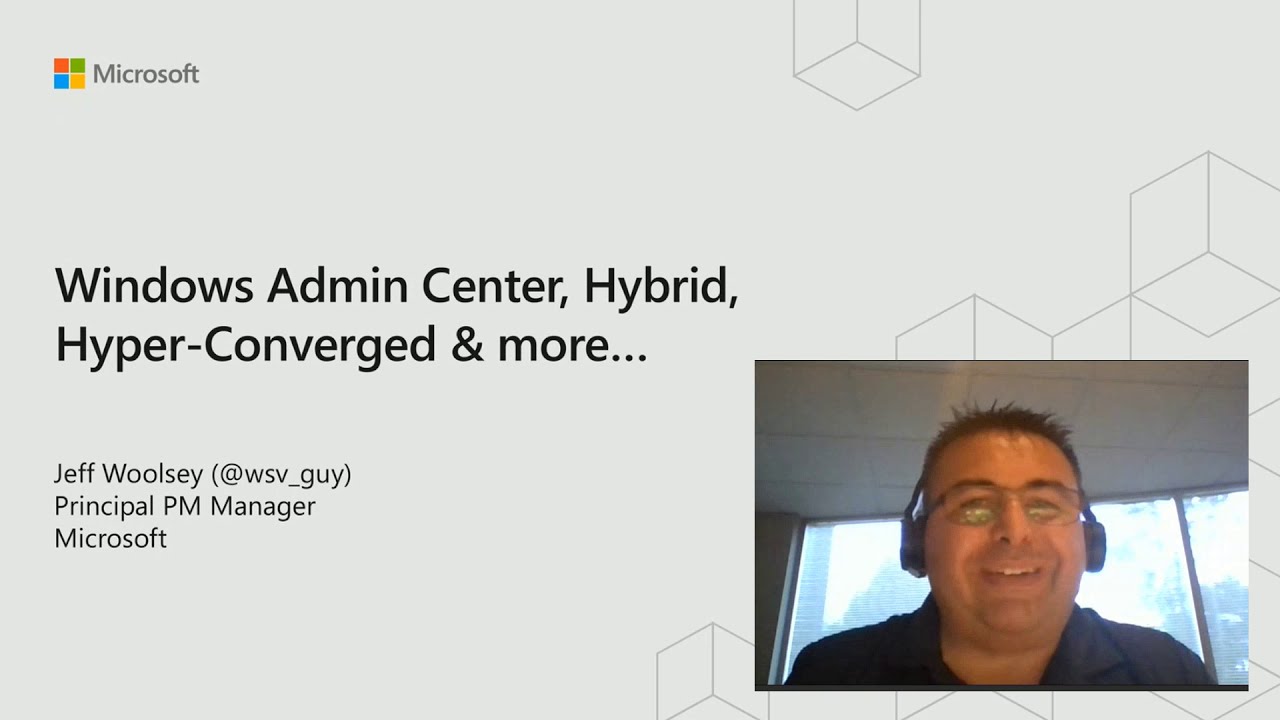 Windows Admin Center Introduction - Jeff Woolsey - YouTube