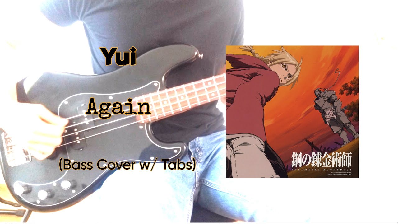 Yui- Again (Bass Cover w/ Play Along Tabs) - YouTube