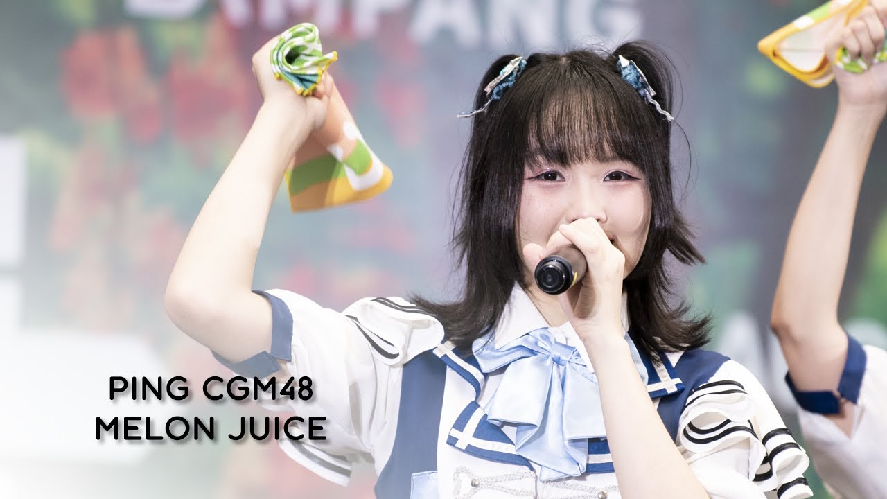 [240818 Ping's Focus]CGM48 7th Single 'Love Trip'-Melon Juice @Central ...