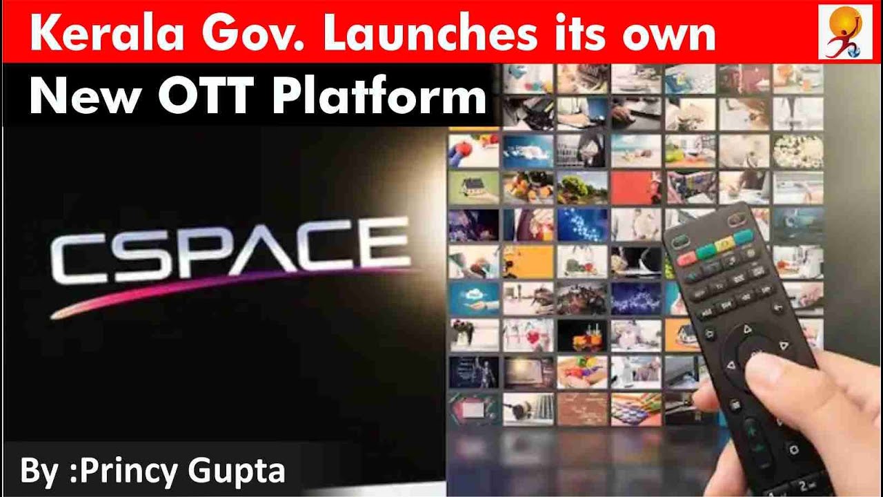 Kerala To Launch Its Own OTT Platform | 'CSpace' - YouTube