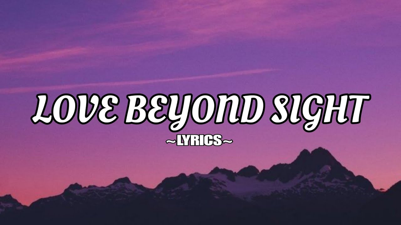Love Beyond Sight - Official Lyric Video | Heartfelt Love Song ...