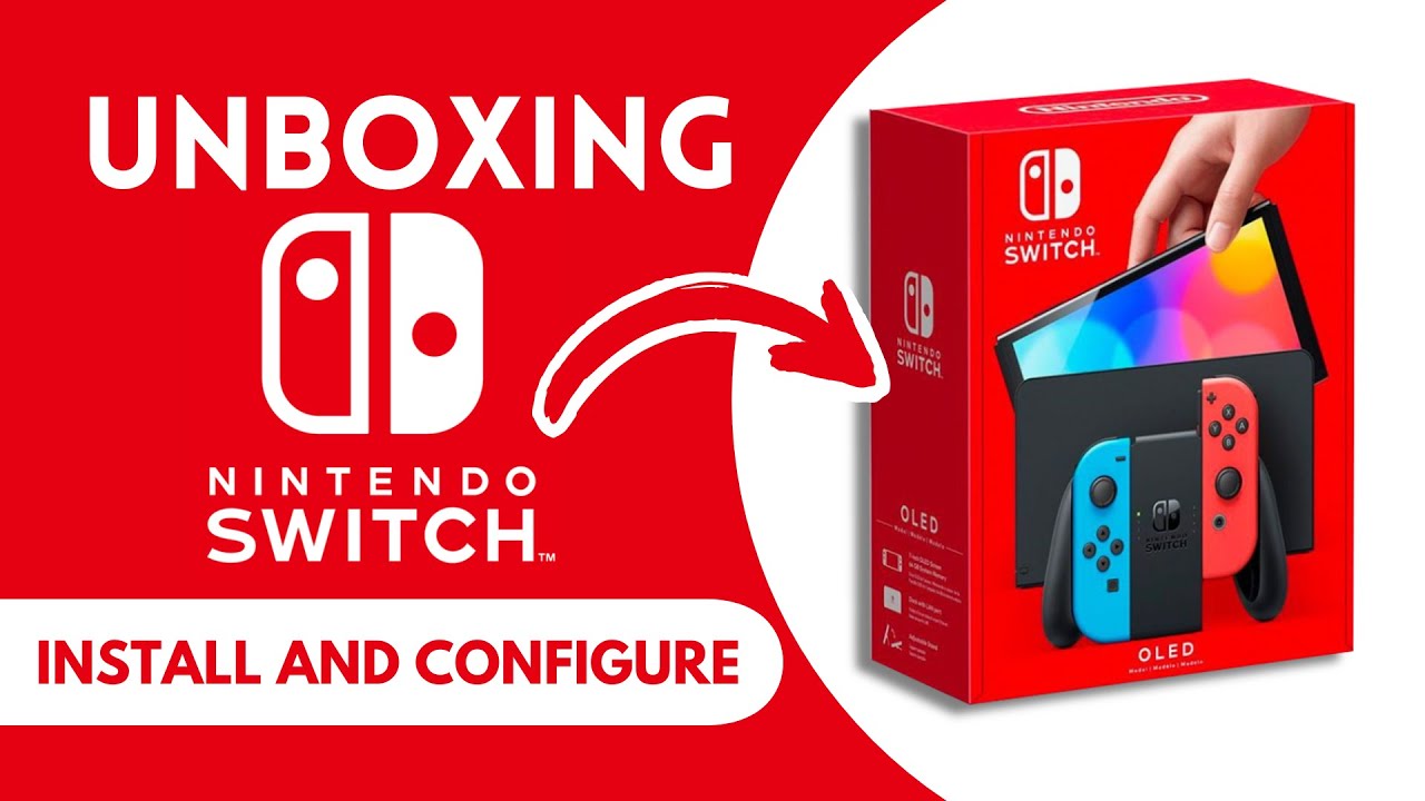 UNBOXING Nintendo SWITCH OLED - How to Install and Configure - First ...