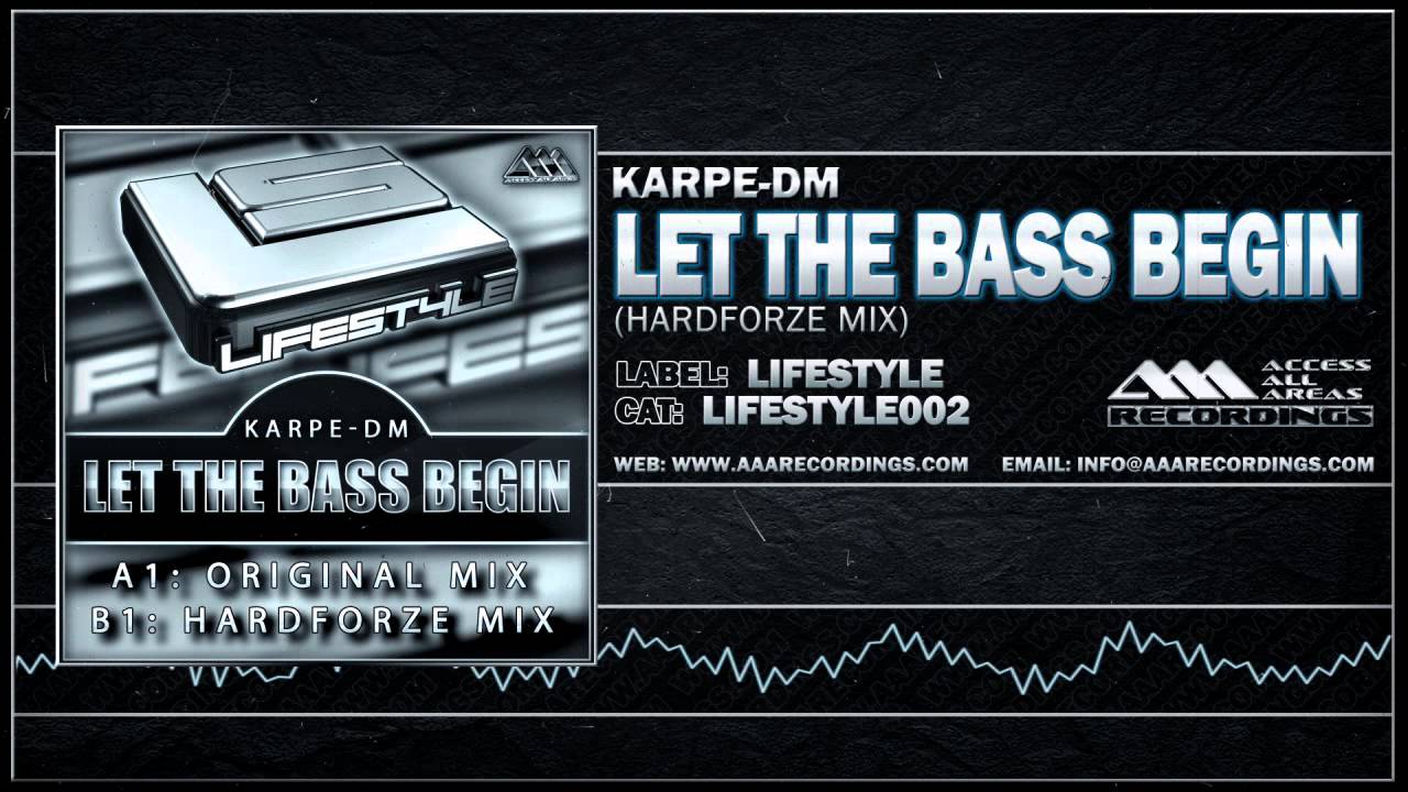Karpe-DM - Let The Bass Begin (Hardforze Mix) - YouTube