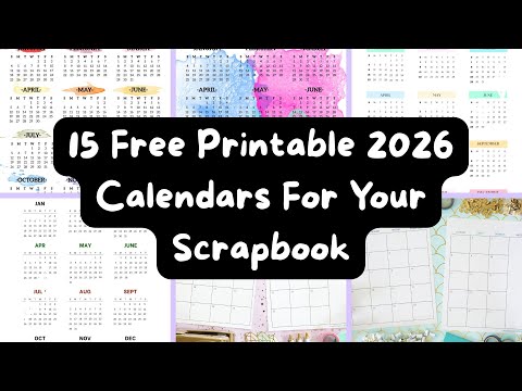 15 Free Printable 2026 Calendars For Your Scrapbook