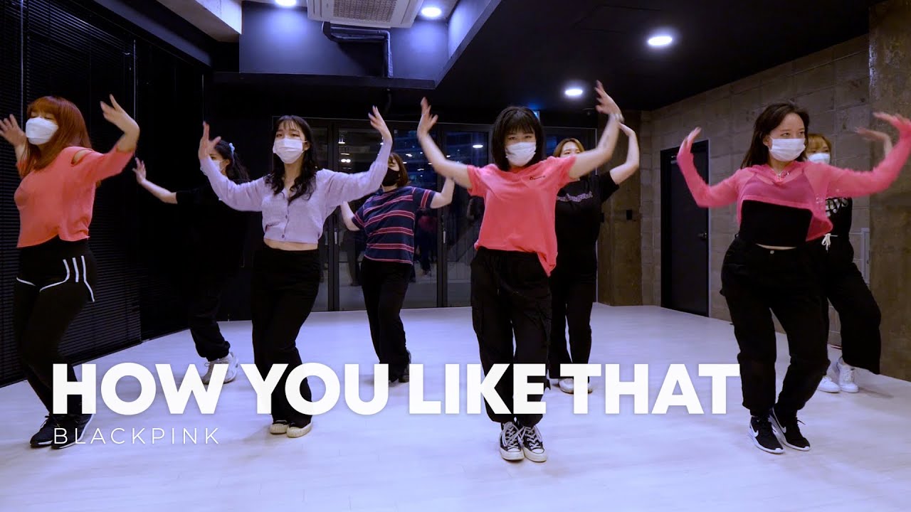 BLACKPINK 블랙핑크 'How You Like That' dance practice - YouTube