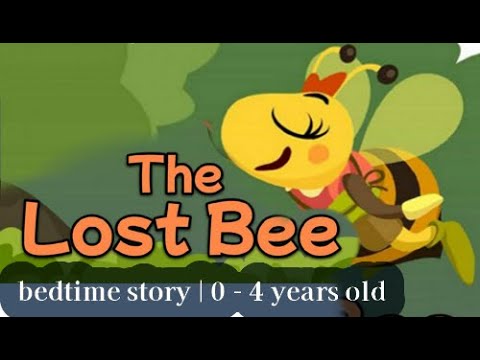 【The Lost Bee】 | bedtime story | 0 -4 years old - YouTube