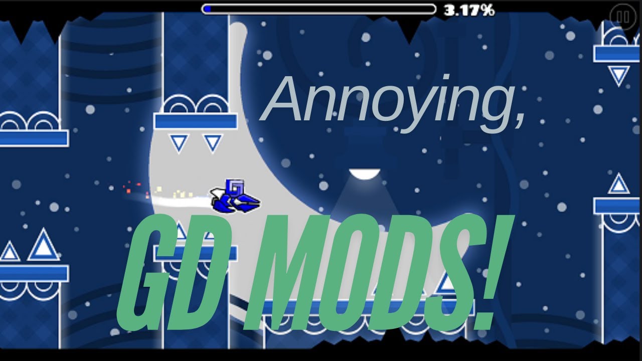 I downloaded ANNOYING Geometry Dash MODS! - YouTube
