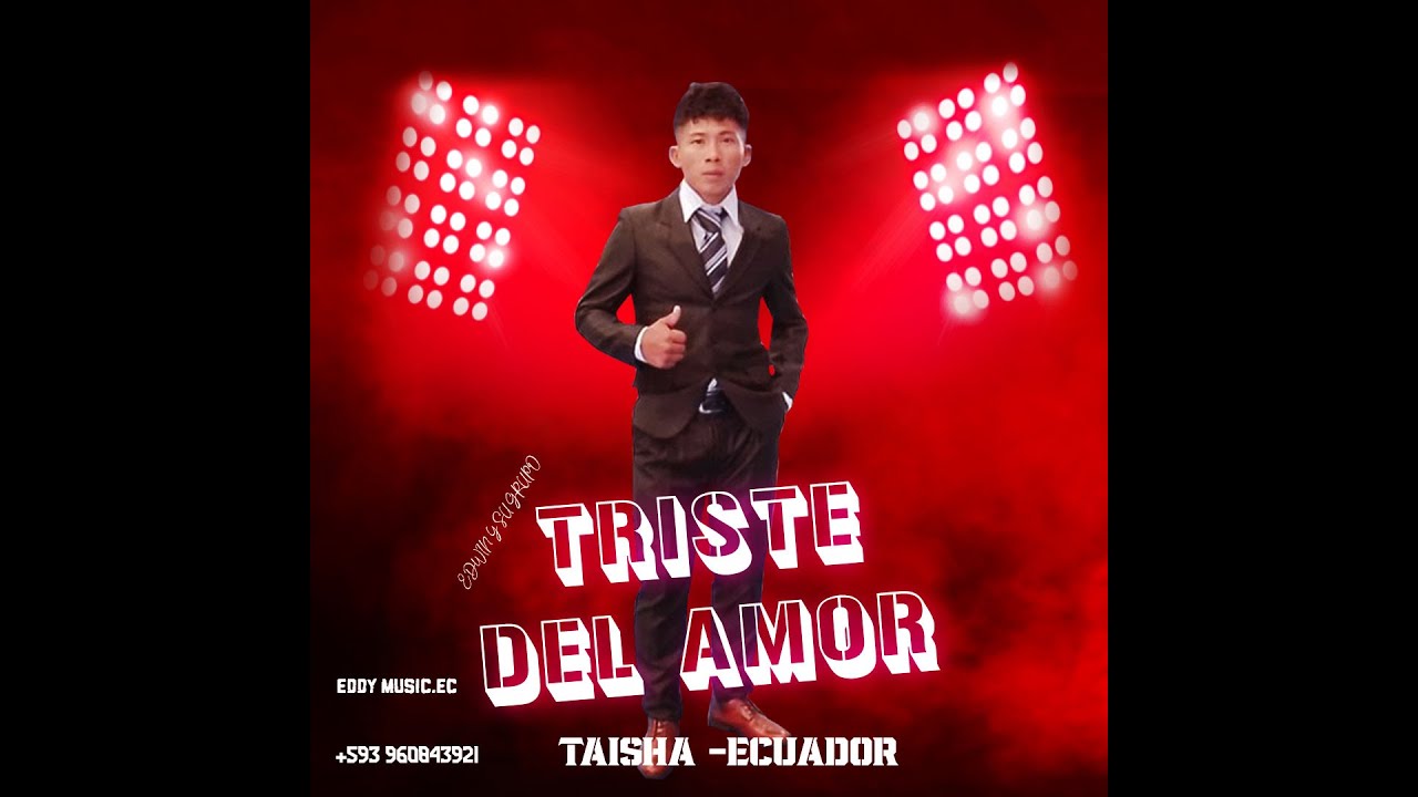 Edwin Y su Grupo 🔴 TRISTE DEL AMOR/ UCHI MITIEK / PRIMICIA 2025 - YouTube