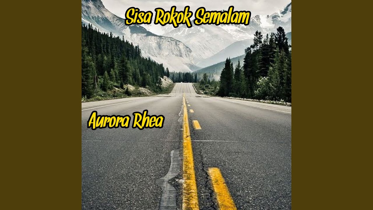 Sisa Rokok Semalam - YouTube