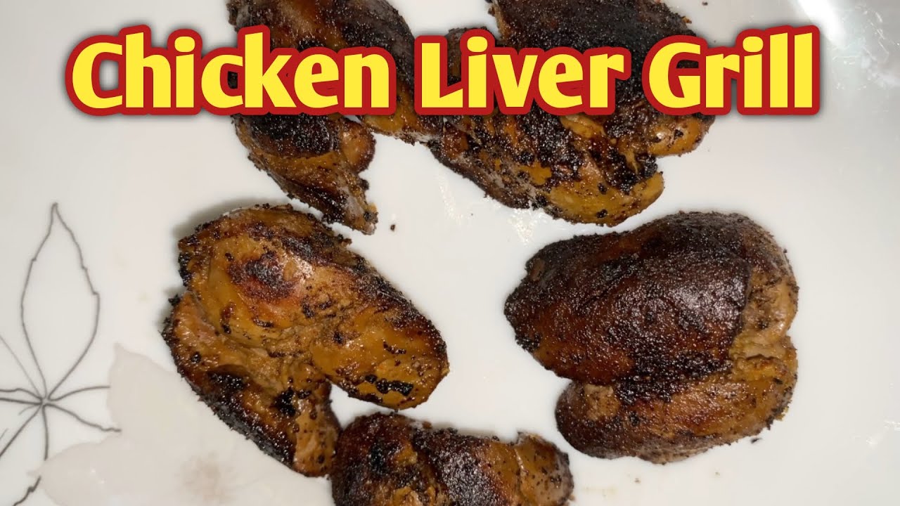 Chicken liver grill recipe || Grilled chicken liver || Chicken Liver ...
