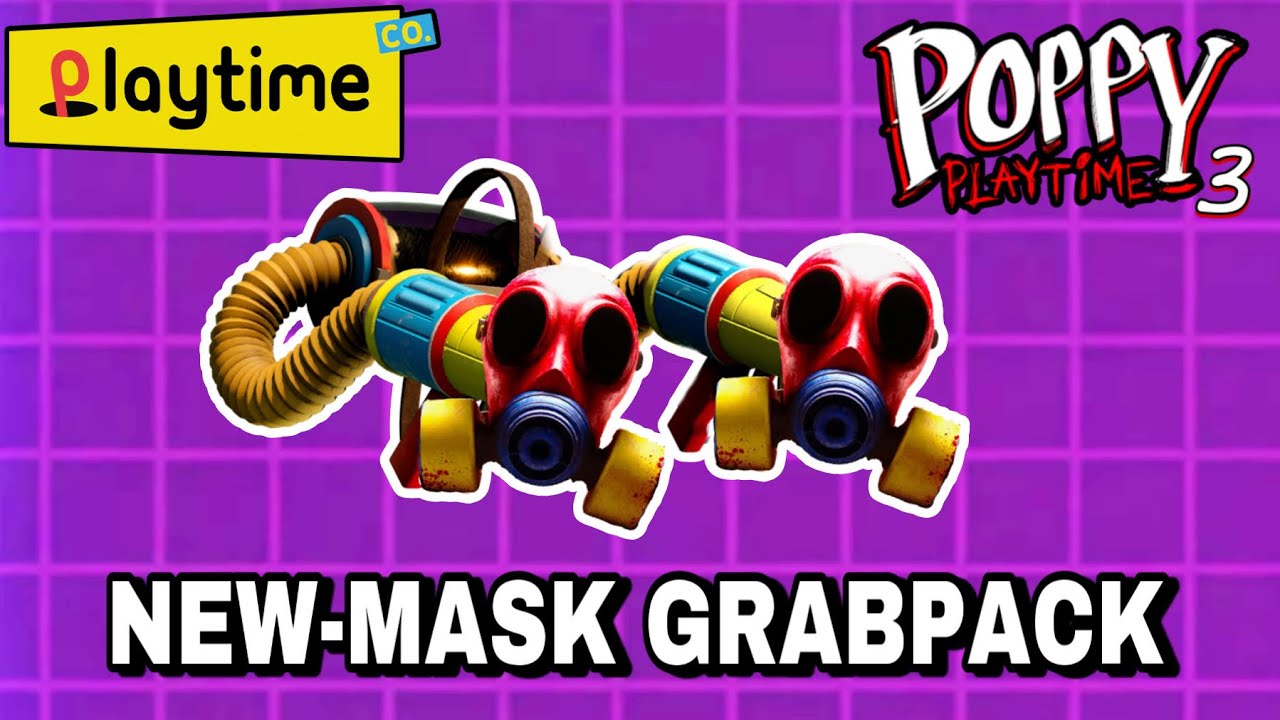 POPPY PLAYTIME - CHAPTER 3 | NEW-MASK GRABPACK - YouTube