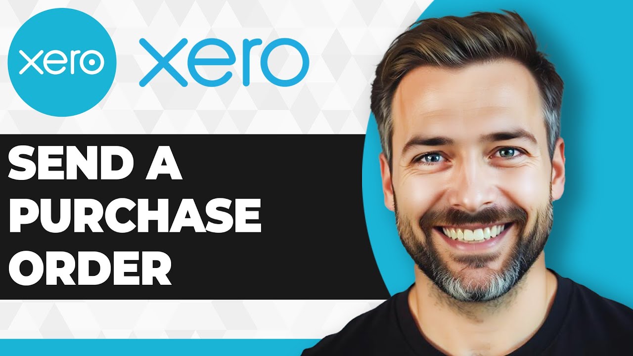 How to Send a Purchase Order to Your Supplier with Xero (2026 Guide ...