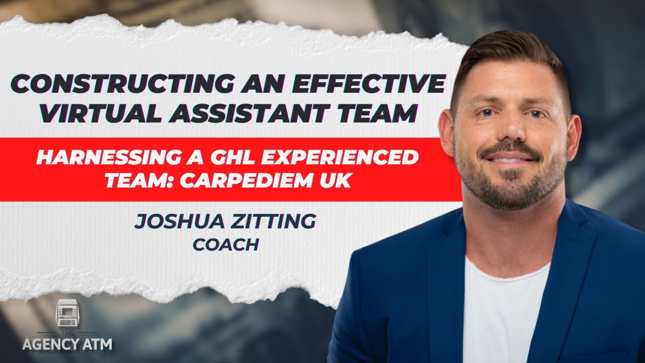 Constructing an Effective Virtual Assistant Team: Harnessing A GHL ...