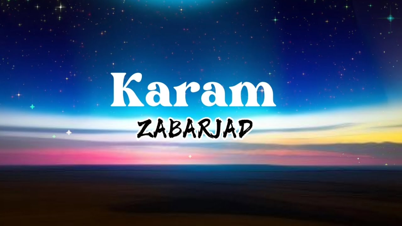 ZABARJAD - Karam |@ezadiahezadi - YouTube