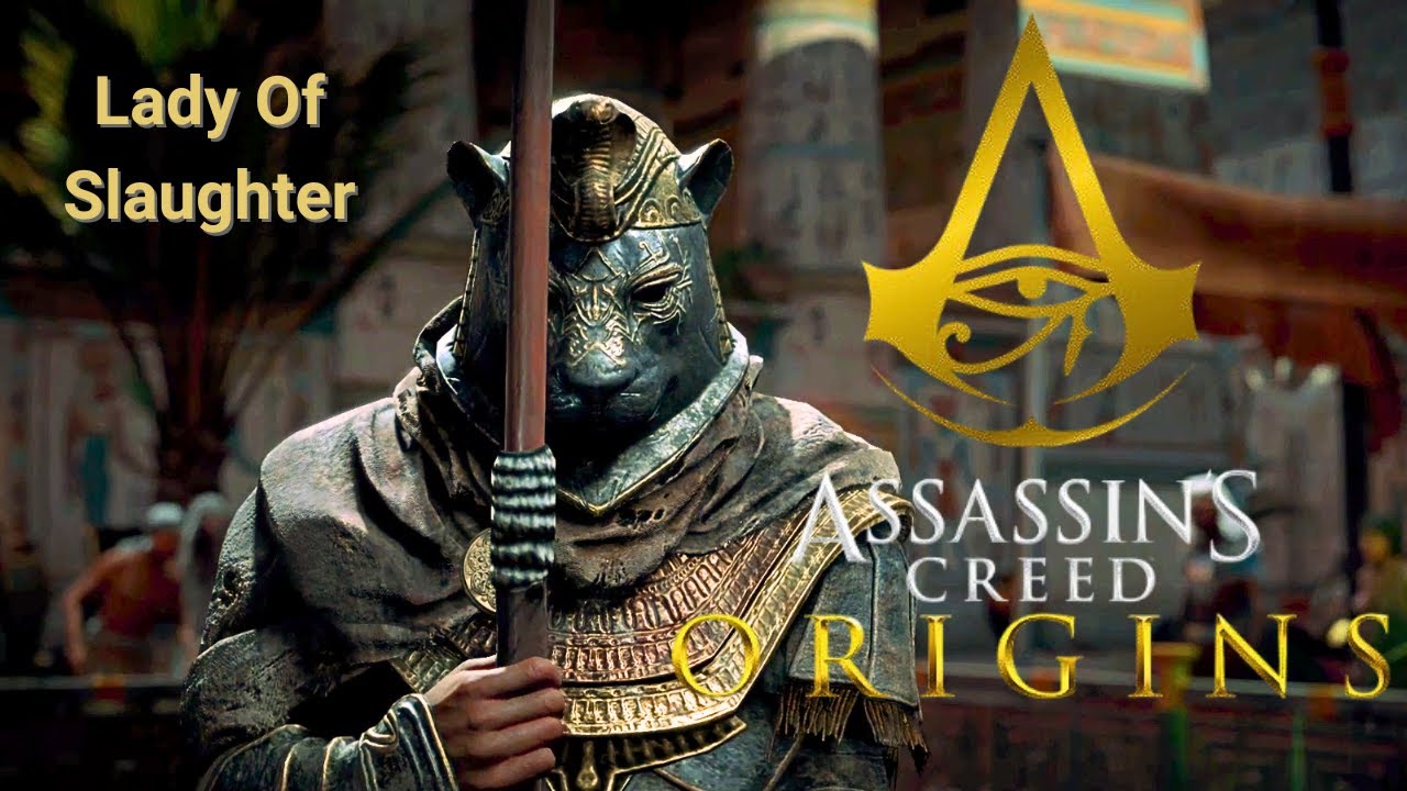 Assassin's Creed Origins | Lady of Slaughter - YouTube