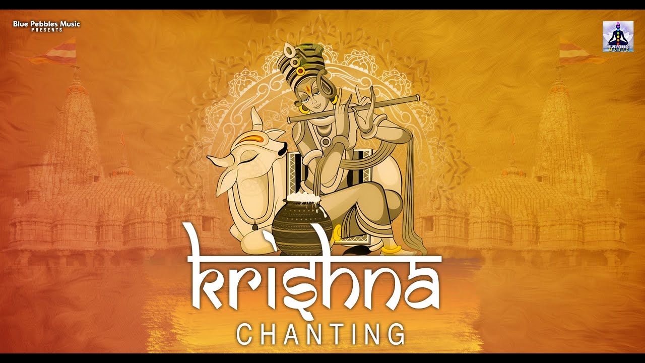 Krishna Chanting For Meditation || Krishna mantra || @bluepebblesmusic ...
