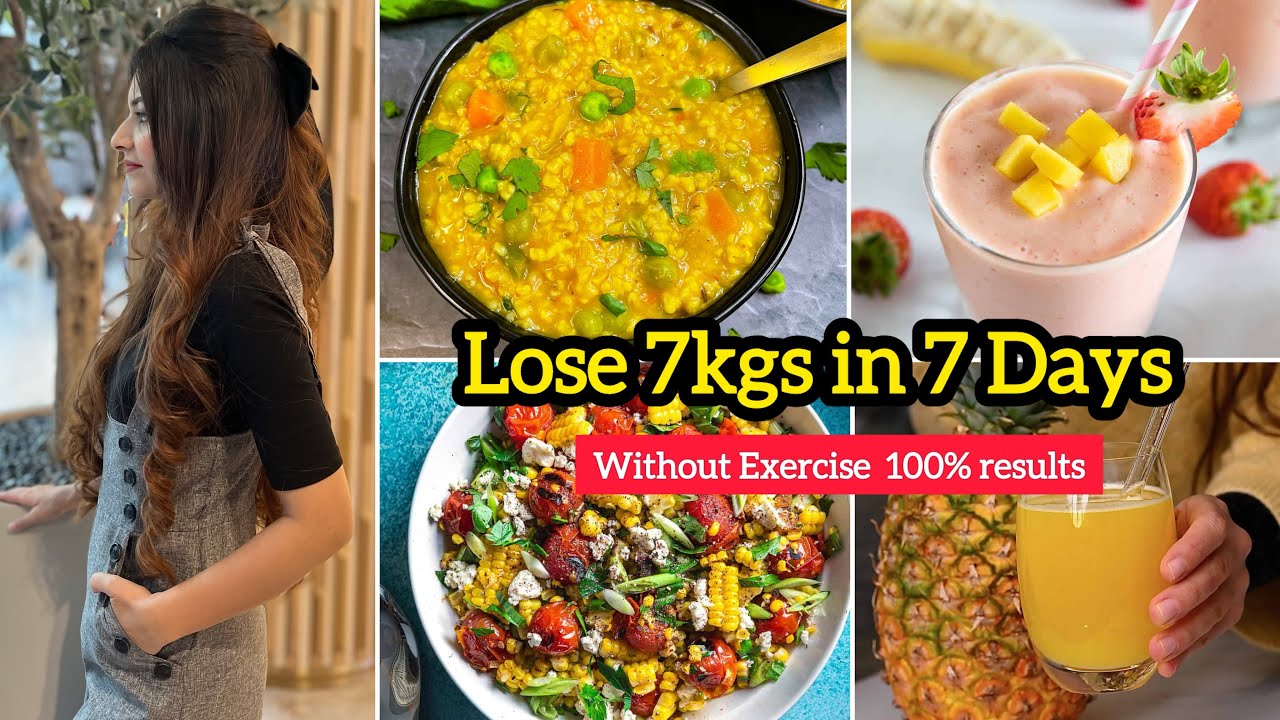 LOSE 7KGS IN 7 DAYS 🔥 700 CALORIES DEIT PLAN | LOSE BELLY FAT 🔥 WITHOUT ...
