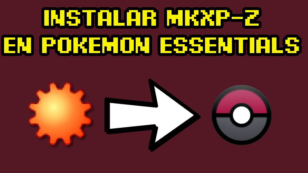Instalar MKXP-Z en Pokémon Essentials - Español. - YouTube