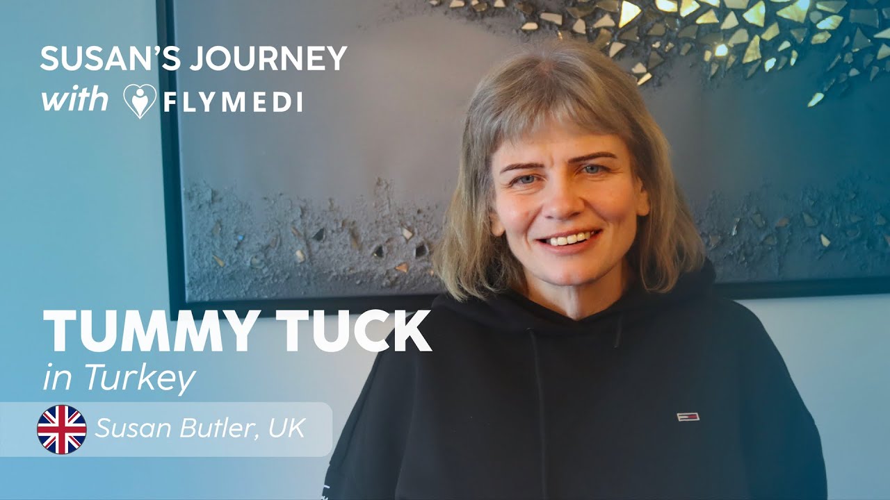 Tummy Tuck Surgery in Turkey | 🇬🇧Susan's Experience with FLYMEDI - YouTube