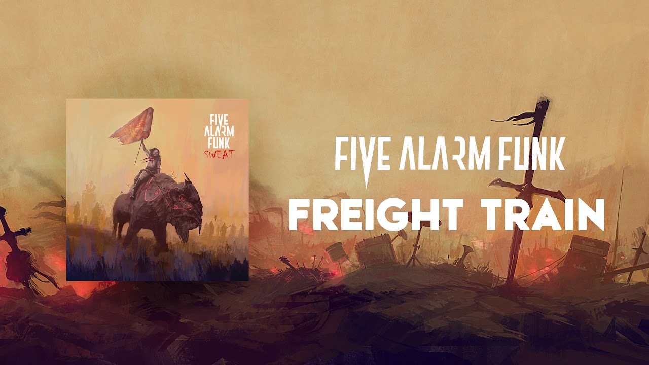 Five Alarm Funk - Freight Train [Official Audio] - YouTube