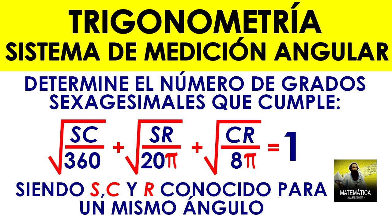 TRIGONOMETRÍA - SISTEMA DE MEDICIÓN ANGULAR - YouTube