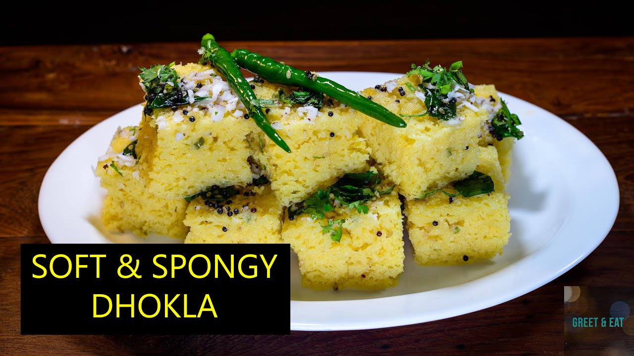 How to make Soft, Spongy Dhokla Recipe | Steamed Besan Dhokla Recipe ...