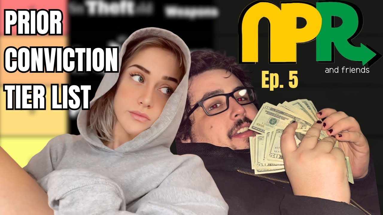 Prior Conviction Tier List - NPR - Nick Public Radio ep 5 - YouTube