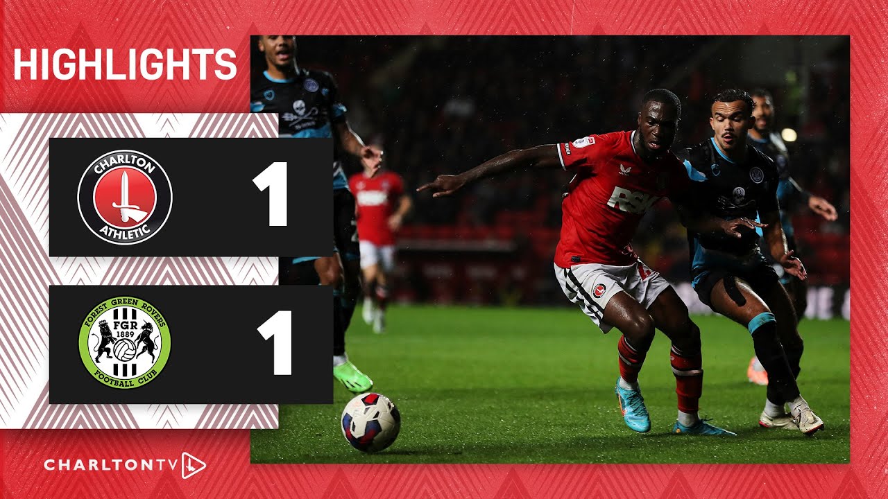 Highlights | Charlton 1 Forest Green Rovers 1 (September 2022) - YouTube