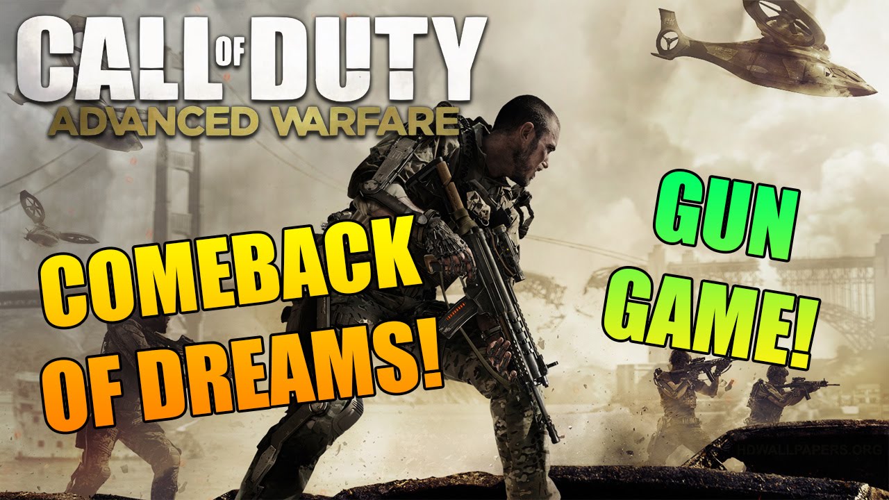 COMEBACK OF DREAMS! GUN GAME | Call of Duty: Advanced Warfare - YouTube