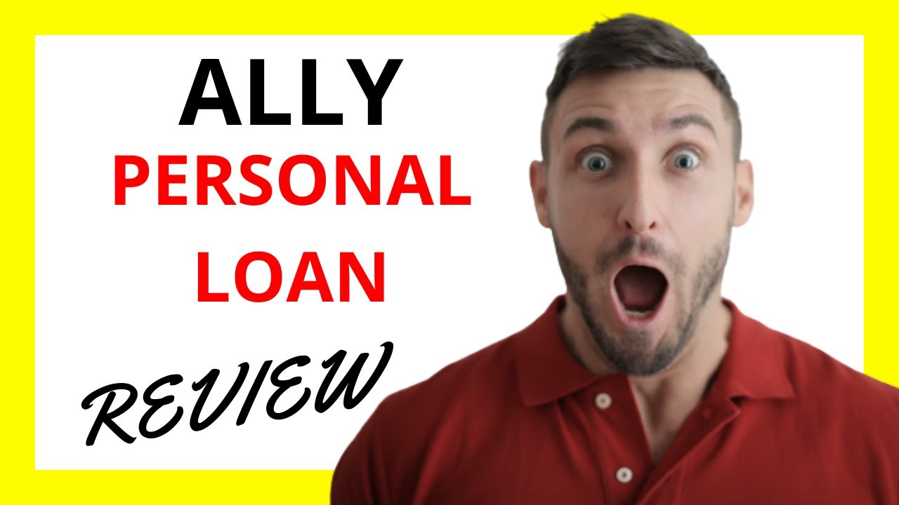 🔥 Ally Personal Loan Review: Pros and Cons - YouTube