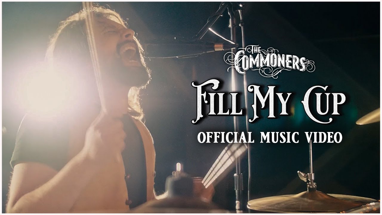 Fill My Cup - The Commoners (Official Video) #rootsrock - YouTube