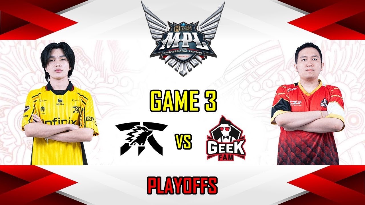 FNATIC ONIC VS GEEK FAM - GAME 3 | PLAYOFFS - MPL INDONESIA SEASON 14 ...