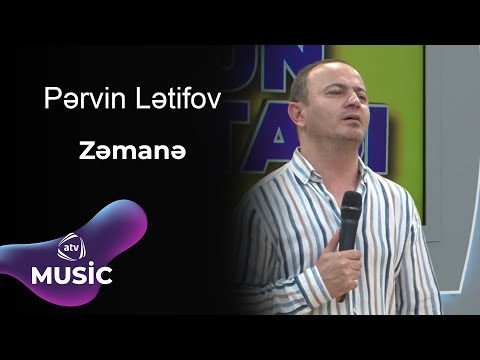 Pərvin Lətifov - Zəmanə