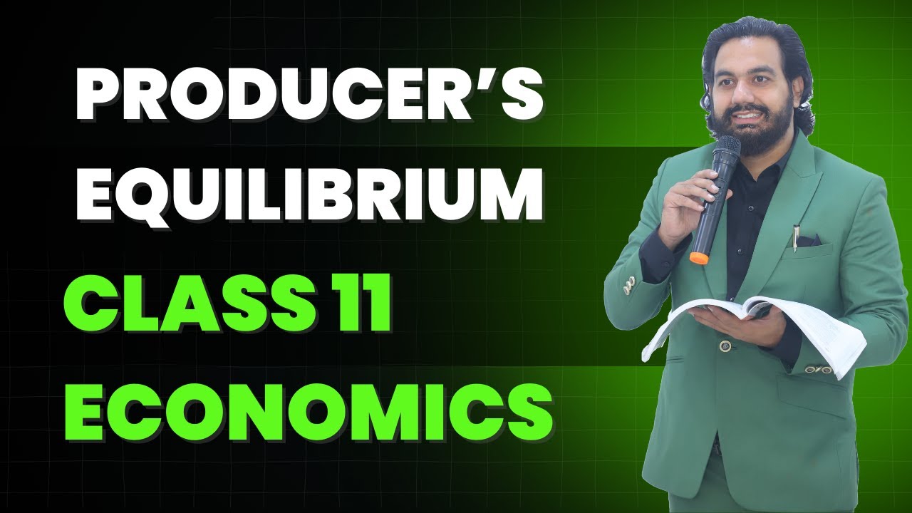 Producer's Equilibrium | Class 11 Economics | Explained by CA Manish ...