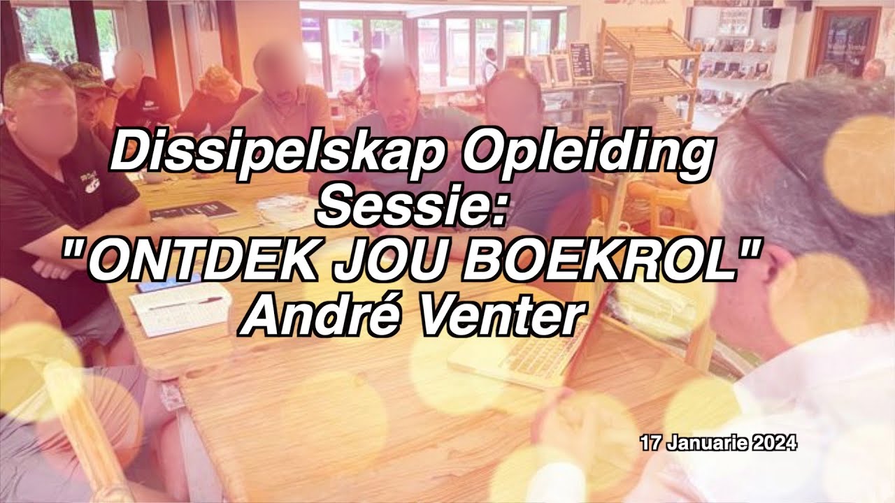 Dissipelskap Opleiding Sessie: "Ontdek jou Boekrol" - YouTube