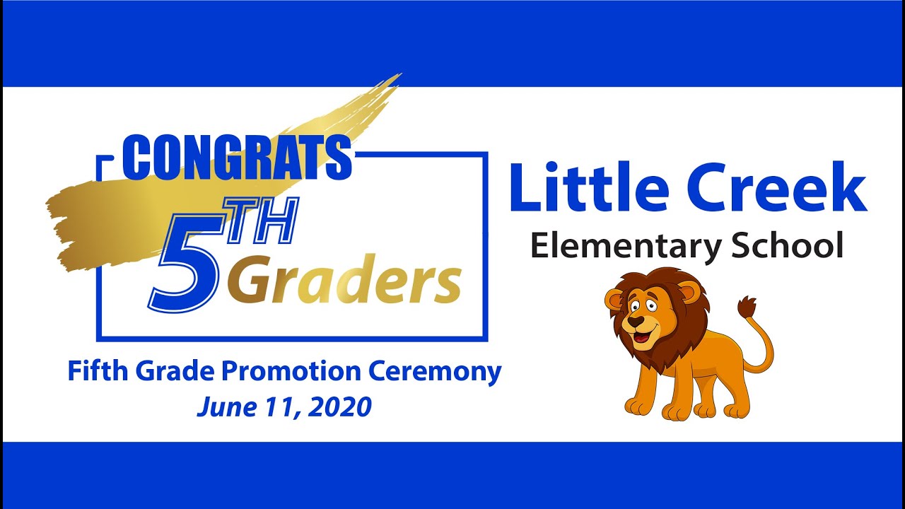 Little Creek Elementary 5th Grade Promotion 2020 - YouTube