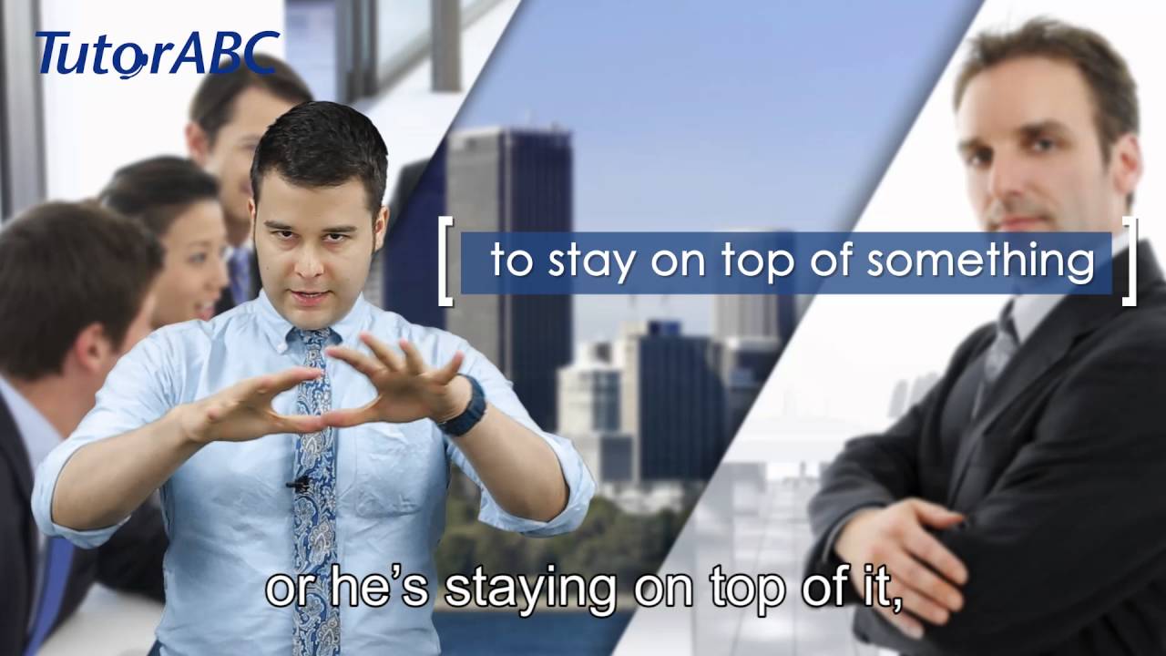 Everyday English #31 to stay on top of something - YouTube