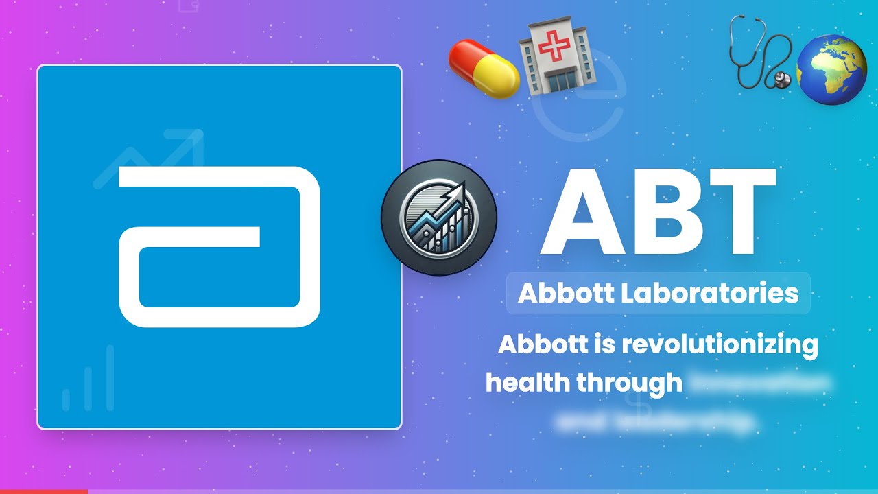 Abbott Laboratories (ABT) - A Healthcare Giant Transforming Lives ...