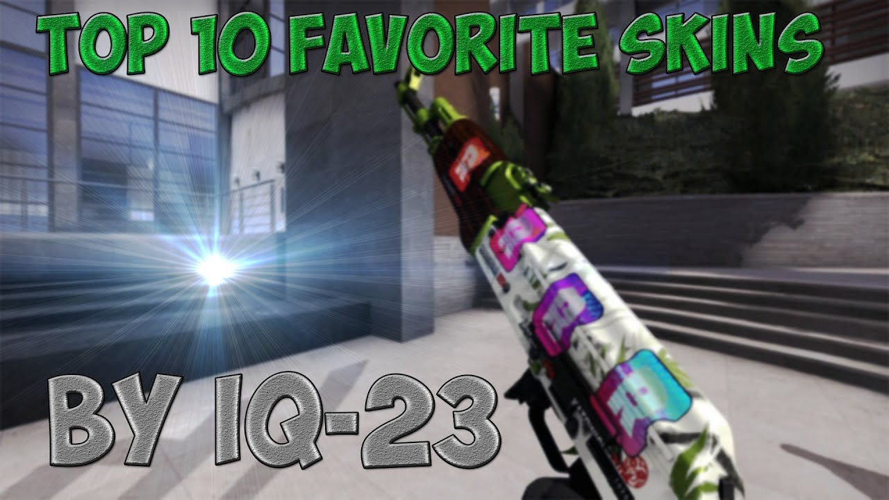 ЛЮБИМЫЕ СКИНЫ BY iQ-23 TOP 10 FAVORITE SKINS IN MY INVENTORY - YouTube