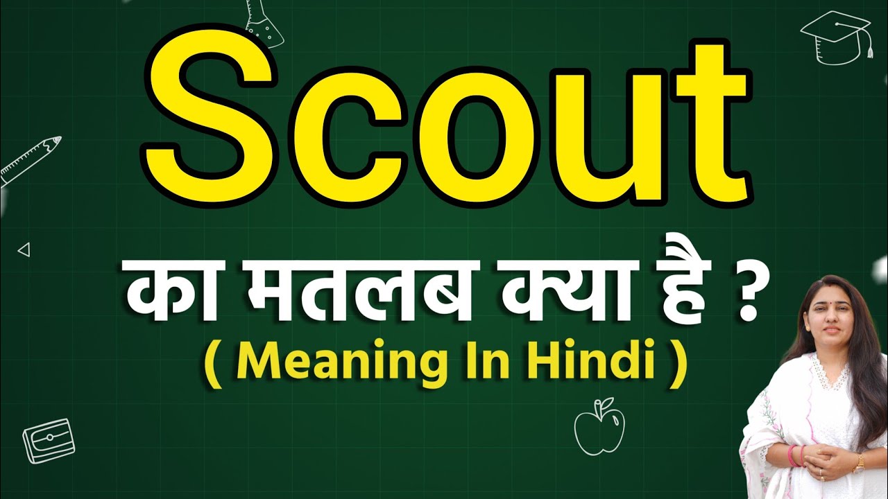Scout meaning in hindi | Scout ka matlab kya hota hai | Word meaning ...