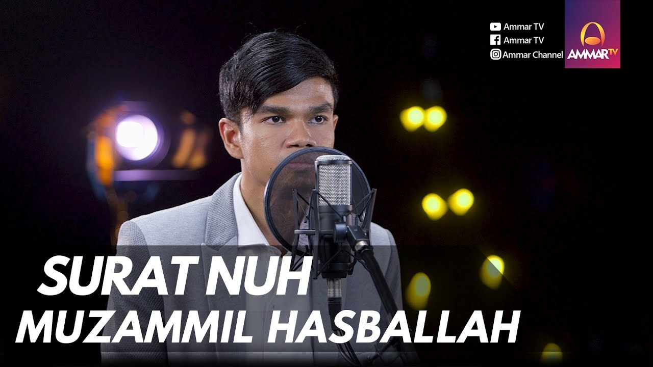 MUZAMMIL HASBALLAH || Surat Nuh - YouTube