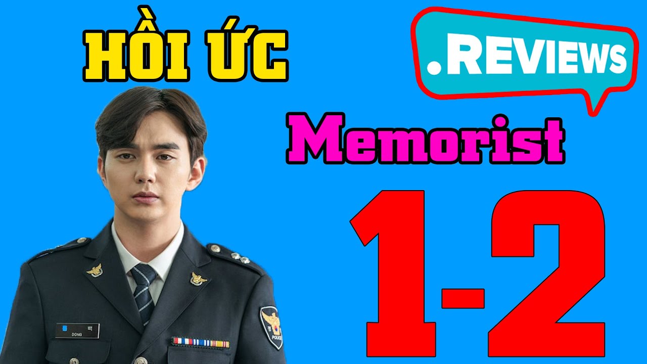 Hồi ức Memorist Phim Hàn Quốc Mới Nhất: Giới Thiệu Nội Dung Tập 1 Tập 2 ...