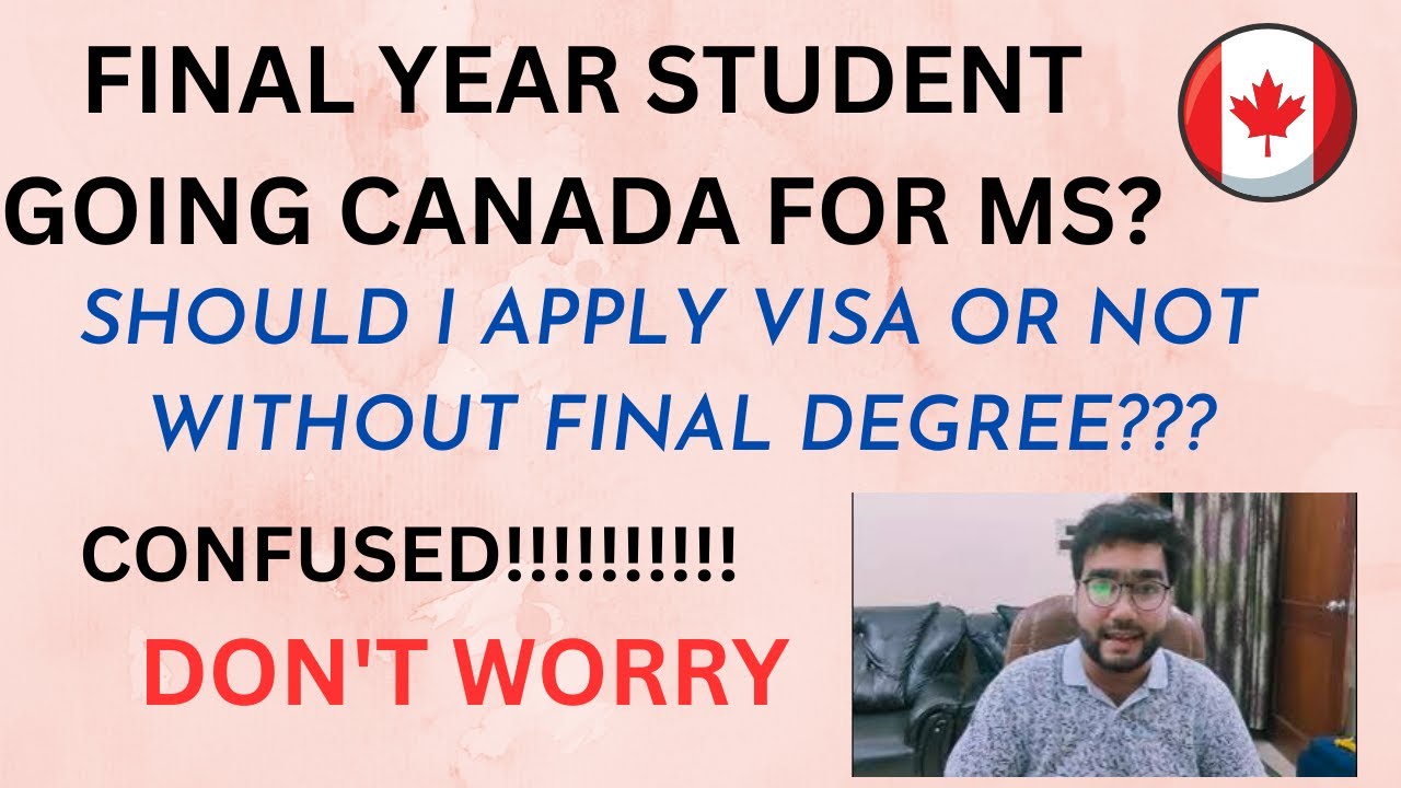 Visa Application for Final Year Students || SDS || IRCC || Study Permit ...