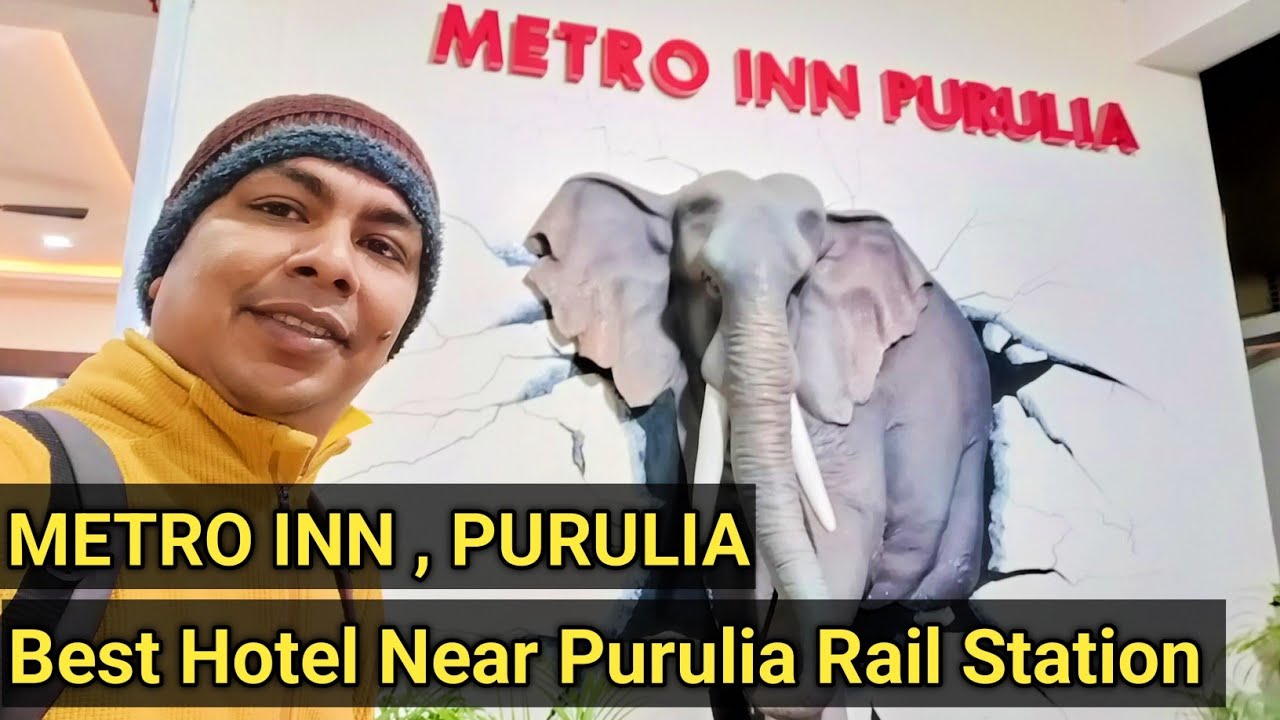 Purulia Tour || Metro Inn || শীতে পুরুলিয়া ভ্রমনে থাকার সেরা ঠিকানা ...