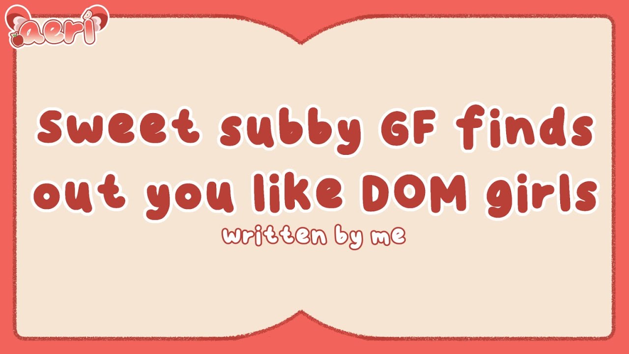 sweet subby gf finds out you like DOM MOMMY AUDIOS?! ft. @EinAudios f4m | audio roleplay ♡ - YouTube