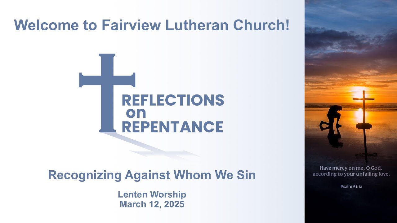 Reflections on Repentance; Recognizing Against Whom We Sin | Mid-week ...