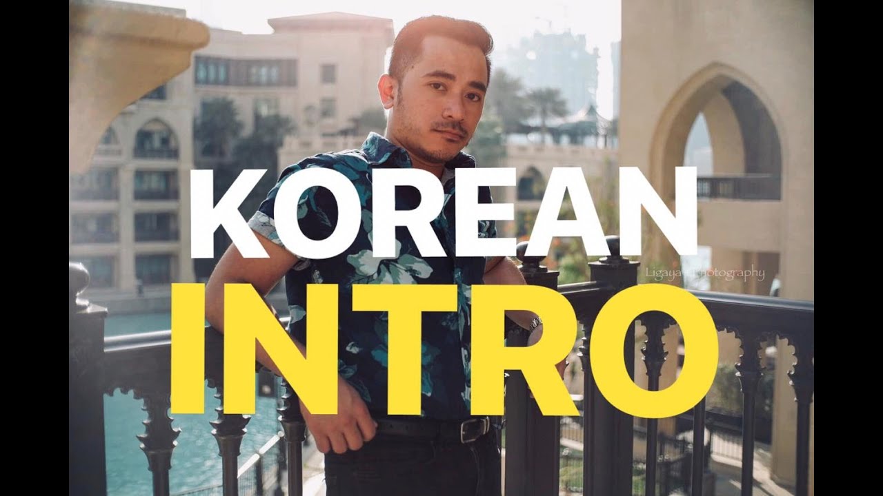 KOREAN INTRO! - YouTube
