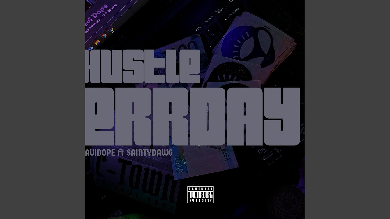 Hustle Errday (feat. Navi Dope, $ainty Dawg) - YouTube