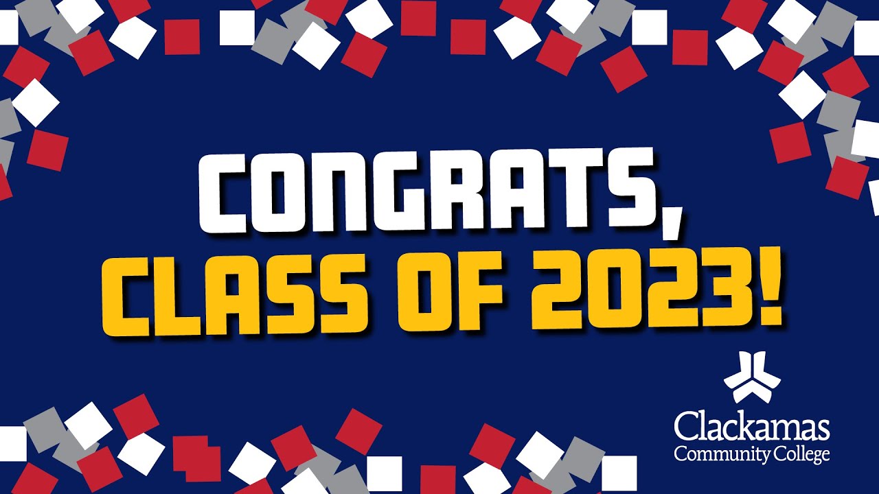 Clackamas Community College Commencement 2023 - YouTube